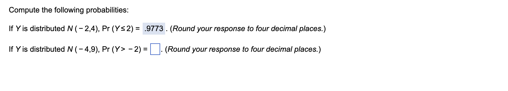 Solved Compute the following probabilities: If Y is | Chegg.com