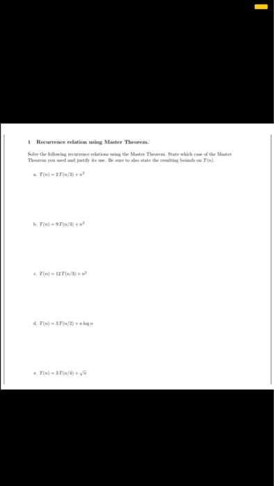 Solved 1 Recurrence relation using Master Theorem Solve the | Chegg.com
