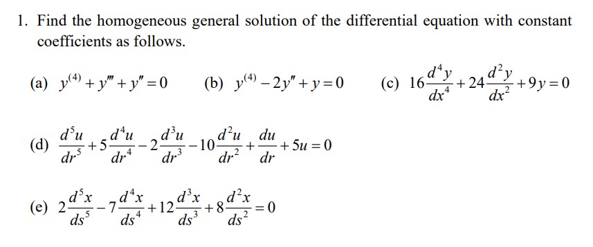 Solved 1. Find the homogeneous general solution of the | Chegg.com