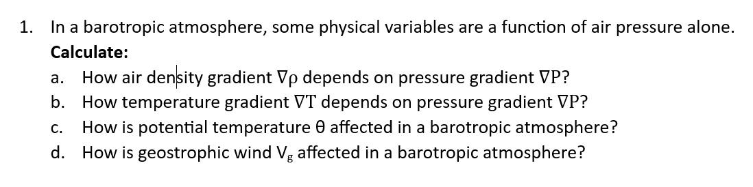 Solved 1. In a barotropic atmosphere, some physical | Chegg.com