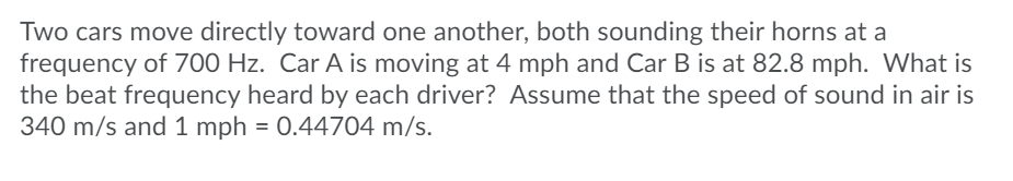 Solved Two cars move directly toward one another, both | Chegg.com