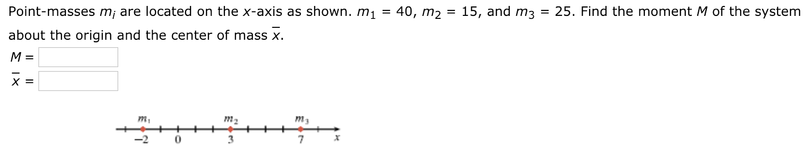 Solved 40, m2 = 15, and m3 = 25. Find the moment M of the | Chegg.com