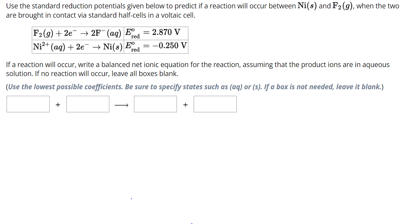 Solved Use the standard reduction potentials given below to | Chegg.com