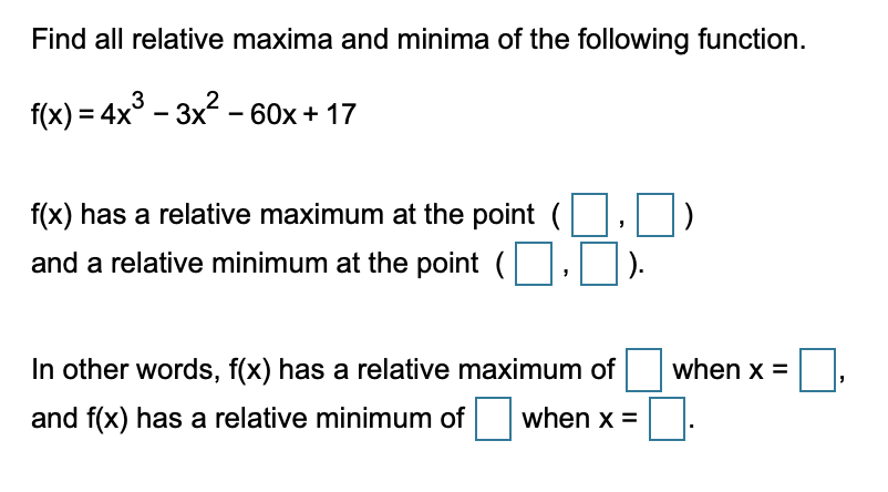 Solved Find all relative maxima and minima of the following | Chegg.com