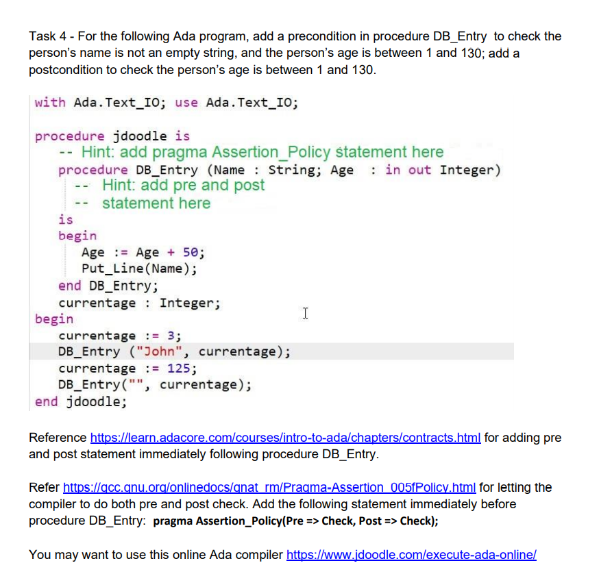 Solved Task 4 For The Following Ada Program Add A 