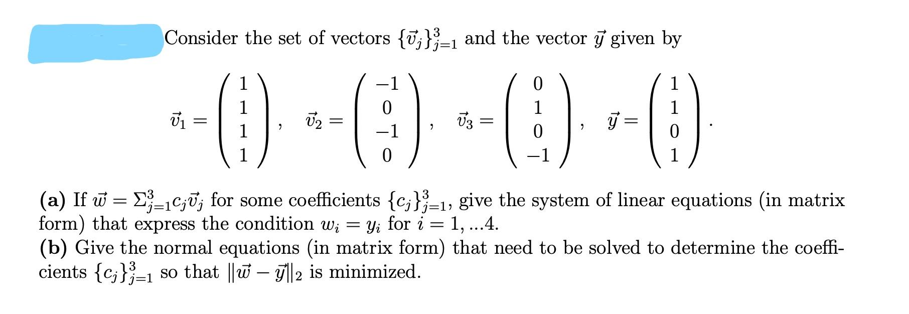Solved Consider the set of vectors {ū;}}=1 and the vector | Chegg.com