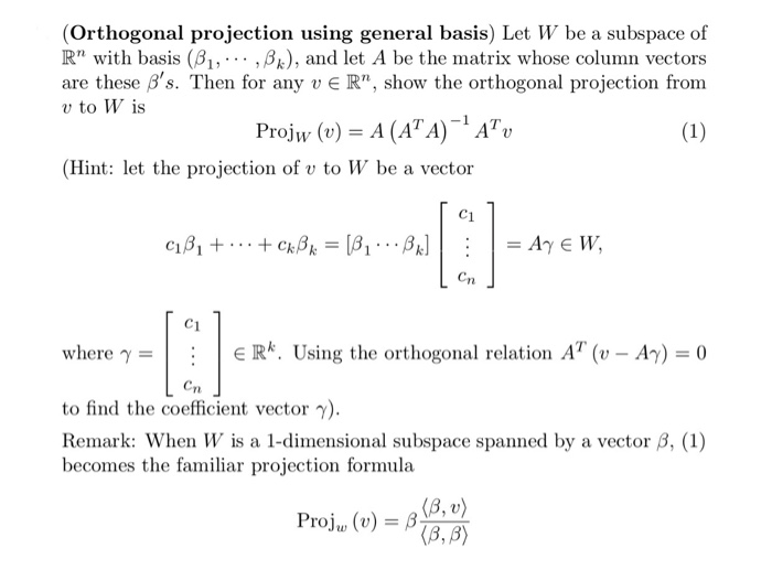 Solved (Orthogonal projection using general basis) Let W be | Chegg.com