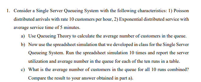 1. Consider a Single Server Queueing System with the | Chegg.com