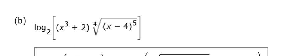 Solved (b) log2[(x3+2)(x-4)54] | Chegg.com