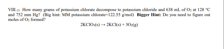 Solved VIII.13 How many grams of potassium chlorate | Chegg.com