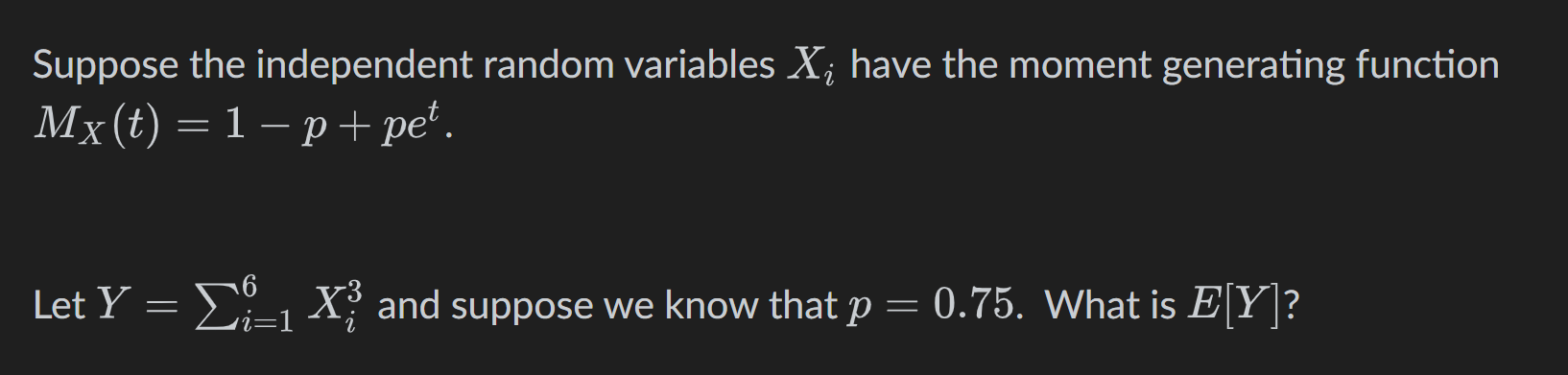 Solved Suppose the independent random variables Xi have the | Chegg.com