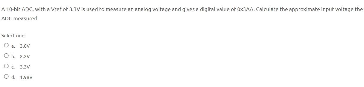 Solved A 10-bit ADC, with a Vref of 3.3V is used to measure | Chegg.com