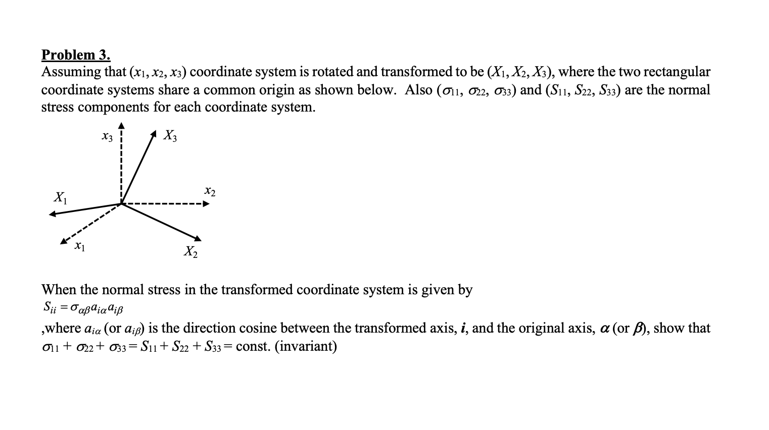 Solved Problem 3.Assuming that (x1,x2,x3) ﻿coordinate system | Chegg.com