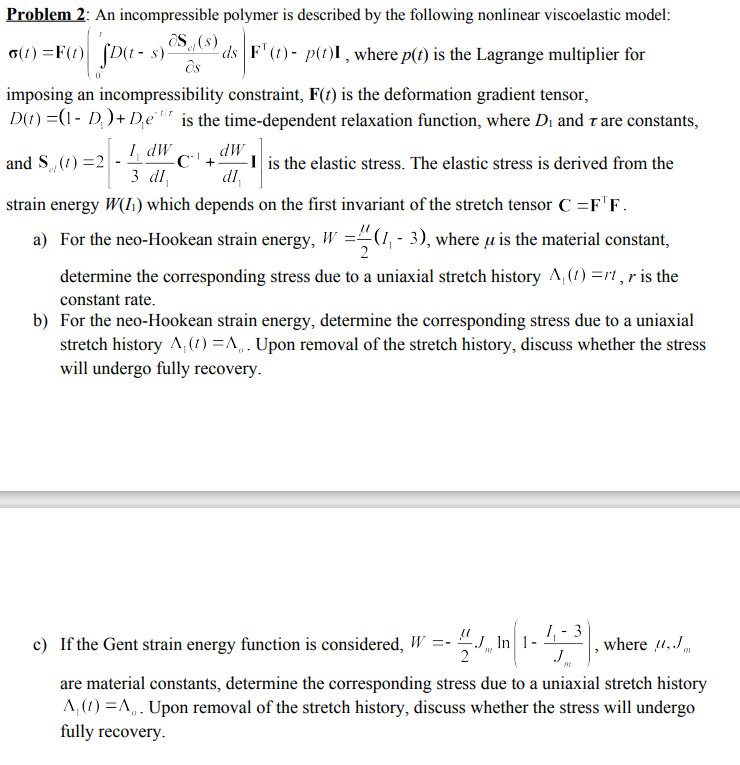 Solved Problem 2: An incompressible polymer is described by | Chegg.com