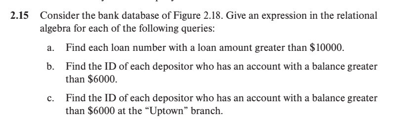 Solved 2.15 Consider the bank database of Figure 2.18. Give | Chegg.com