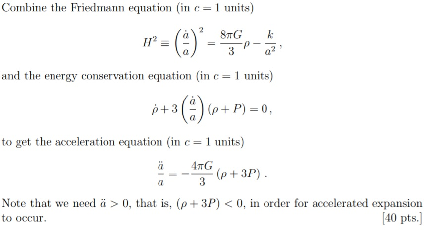 Solved Combine the Friedmann equation (in c-1 units) 2 and | Chegg.com