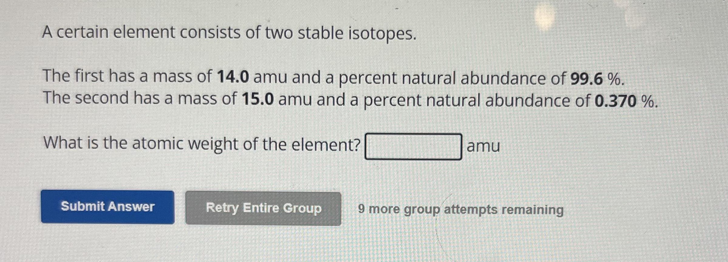 Solved A certain element consists of two stable isotopes.The | Chegg.com