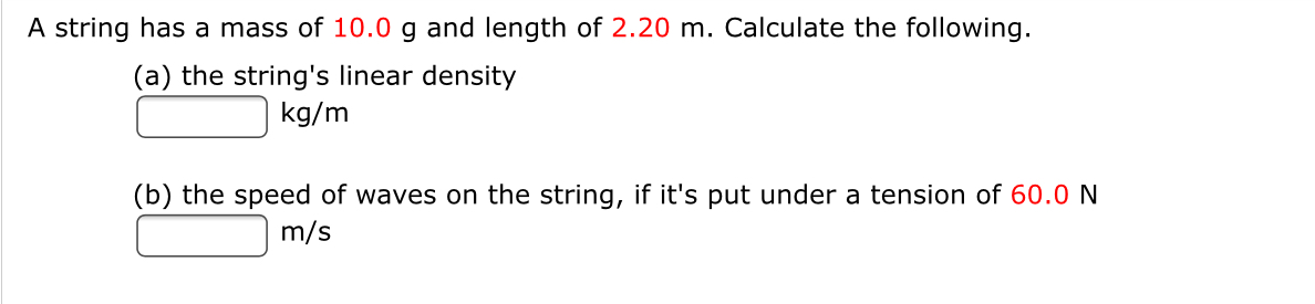 Solved A string has a mass of 10.0 g and length of 2.20 m. | Chegg.com