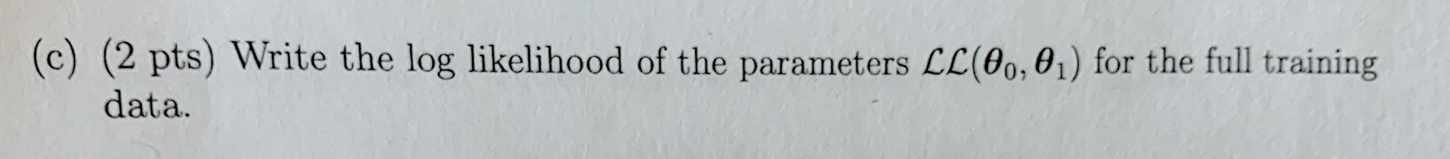 In class, we discussed the logistic regression model | Chegg.com