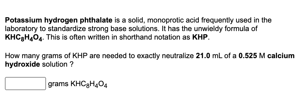 Solved Potassium hydrogen phthalate is a solid, monoprotic | Chegg.com