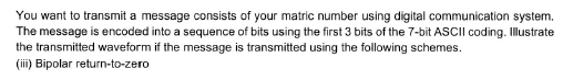 Solved You want to transmit a message consists of your | Chegg.com