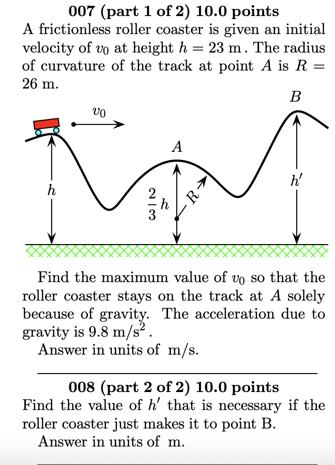 Solved 007 (part 1 of 2) 10.0 points A frictionless roller | Chegg.com