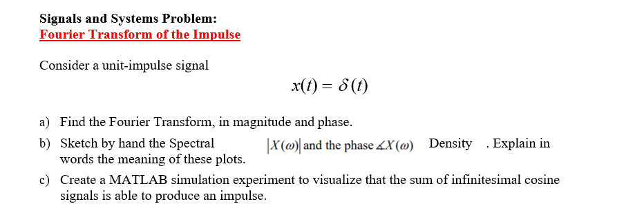 Solved Signals and Systems Problem: Fourier Transform of the | Chegg.com