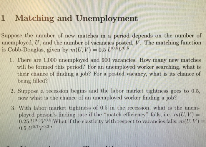 Solved 1 Matching and Unemployment Suppose the number of new | Chegg.com