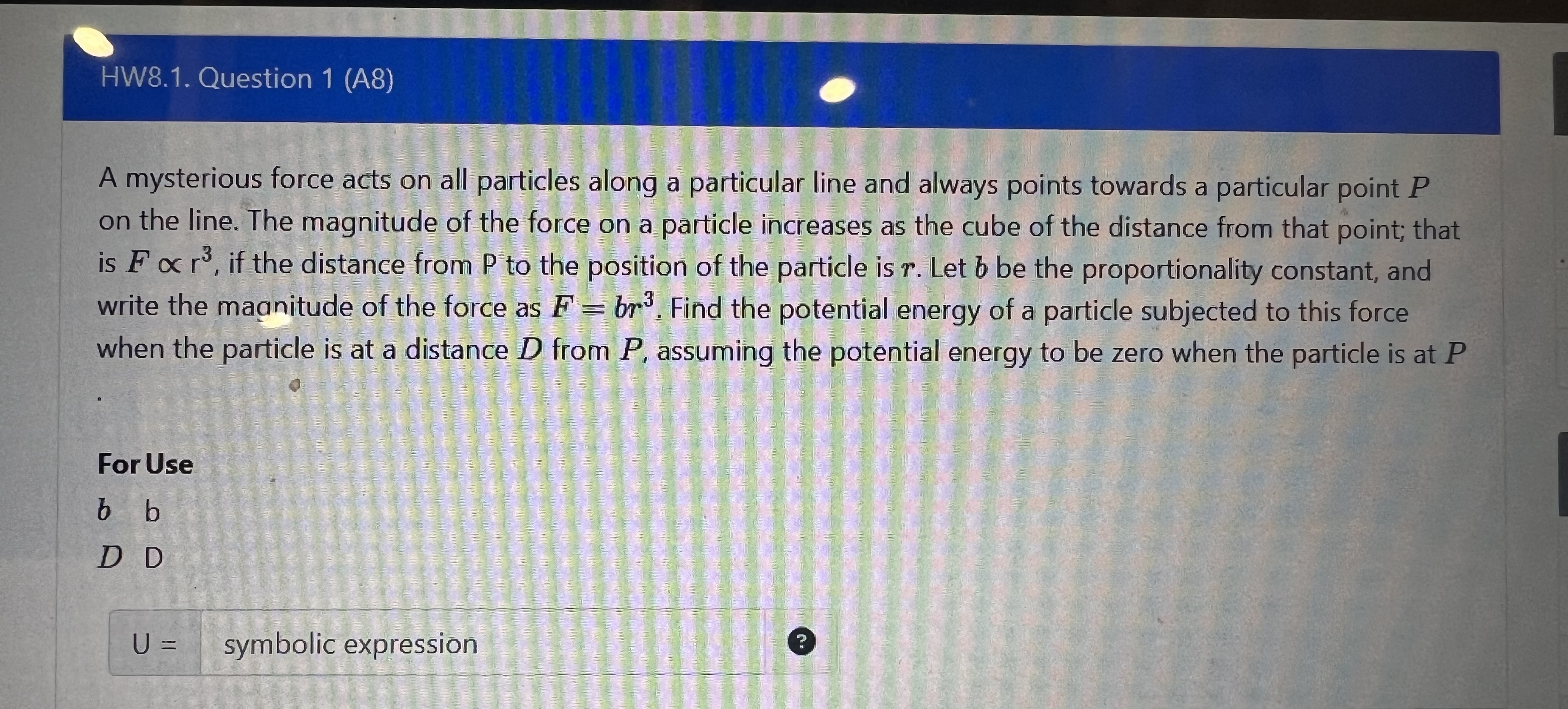 Solved A Mysterious Force Acts On All Particles Along A