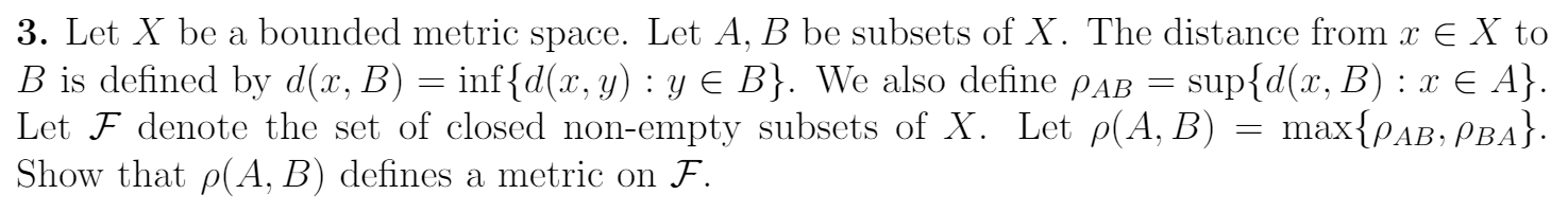 Solved 3. Let X be a bounded metric space. Let A, B be | Chegg.com