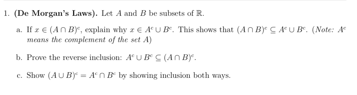 Solved (De Morgan's Laws). Let A and B be subsets of R.\\na. | Chegg.com