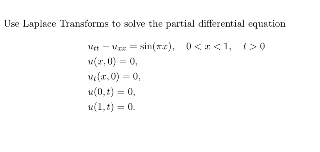 Solved Use Laplace Transforms to solve the partial | Chegg.com