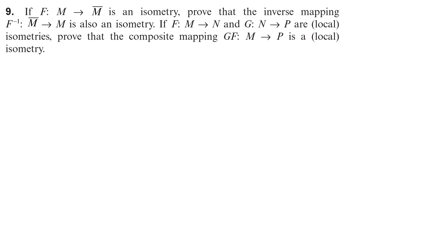 Solved 9. If_F: M + M is an isometry, prove that the inverse | Chegg.com