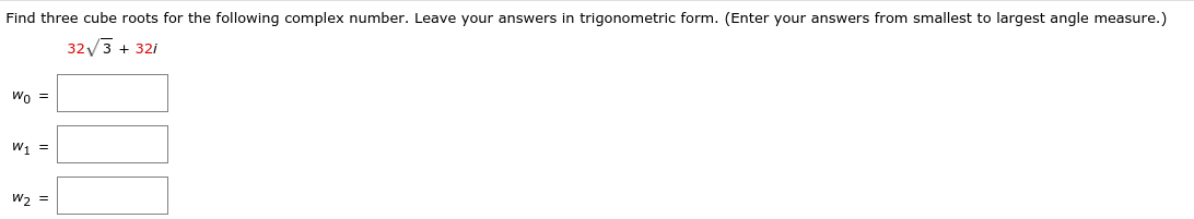 Solved Find three cube roots for the following complex | Chegg.com