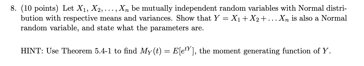 Solved 8. (10 points) Let X1,X2,…,Xn be mutually independent | Chegg.com