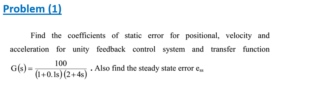 Solved Problem (1) Find the coefficients of static error for | Chegg.com