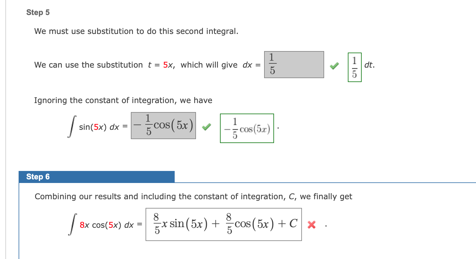 Solved Evaluate the integral. 8x cos(5x) dx Step 1 To use | Chegg.com