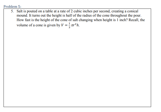 Solved Problem 5:Salt is pouted on a table at a rate of 2 | Chegg.com