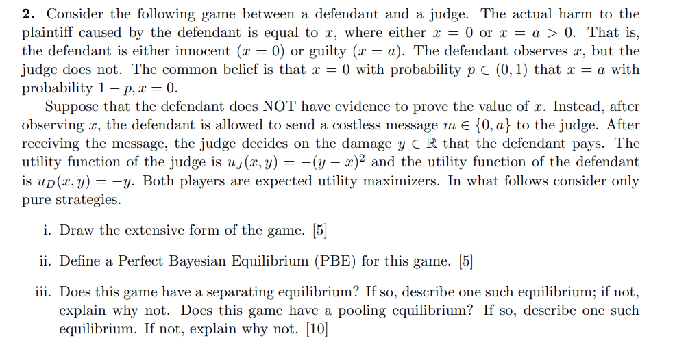 Solved = 2. Consider the following game between a defendant | Chegg.com
