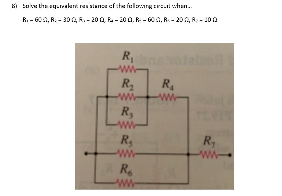 Solved 8) Solve the equivalent resistance of the following | Chegg.com