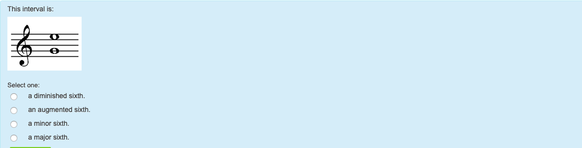 This interval is: Select one: a diminished sixth. an | Chegg.com