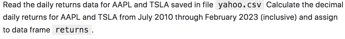 Solved Read the daily returns data for AAPL and TSLA saved | Chegg.com