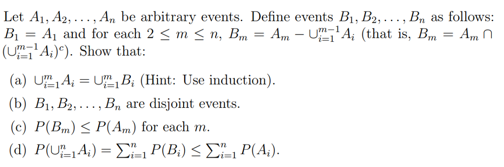 Solved Let Ai, A2, ..., An be arbitrary events. Define | Chegg.com