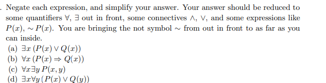 Solved Negate each expression, and simplify your answer. | Chegg.com