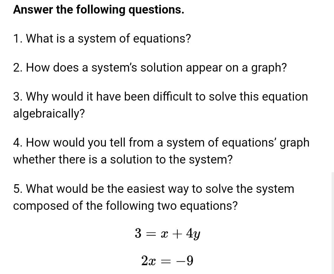 Solved Answer the following questions. 1. What is a system | Chegg.com