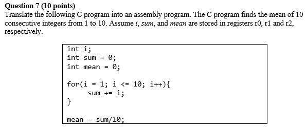 Solved Question 7 (10 points) Translate the following C | Chegg.com