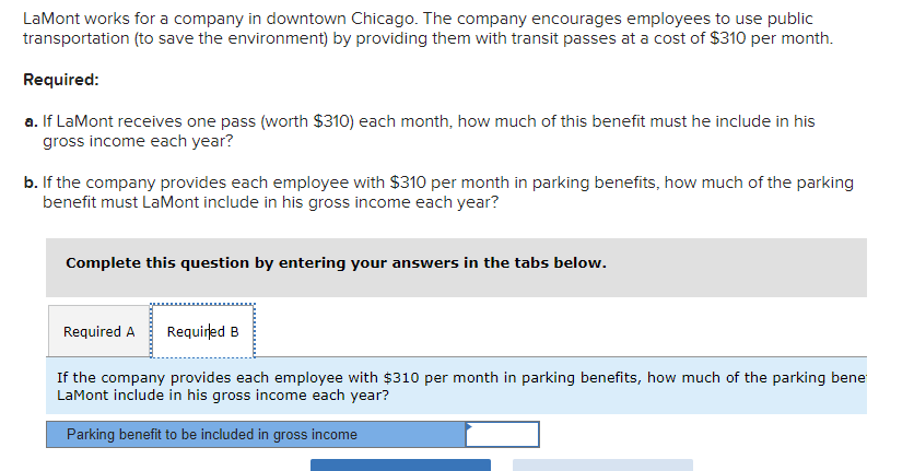 Solved LaMont works for a company in downtown Chicago. The | Chegg.com