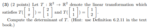 [Solved]: (3) (2 points) Let ( T: mathbb{R}^{2} rightar