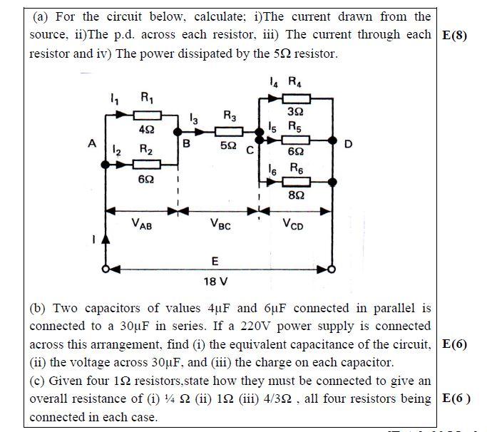 Solved (a) For the circuit below, calculate; i)The current | Chegg.com