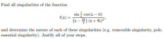 Solved Find all singularities of the function | Chegg.com